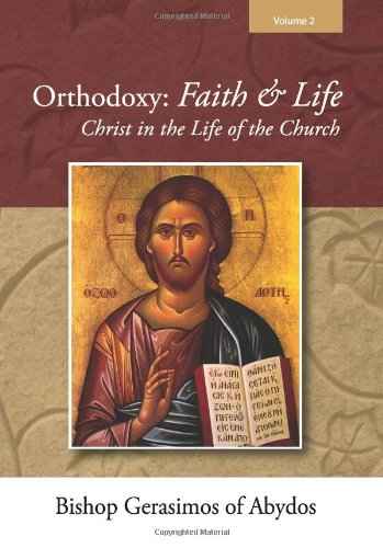 Orthodox Books Orthodoxy: Faith & Life - Volume 2